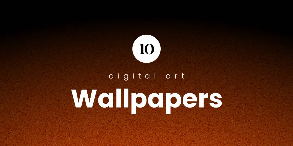 Figma 10 Digital Wallpapers Free Download | UI4Free