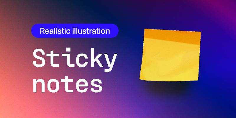 Figma Sticky notes Realistic illustration | UI4Free