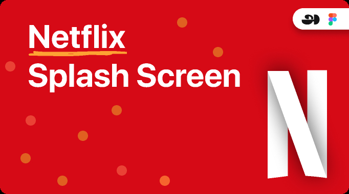 Netflix Splash Screen Animation | UI4Free